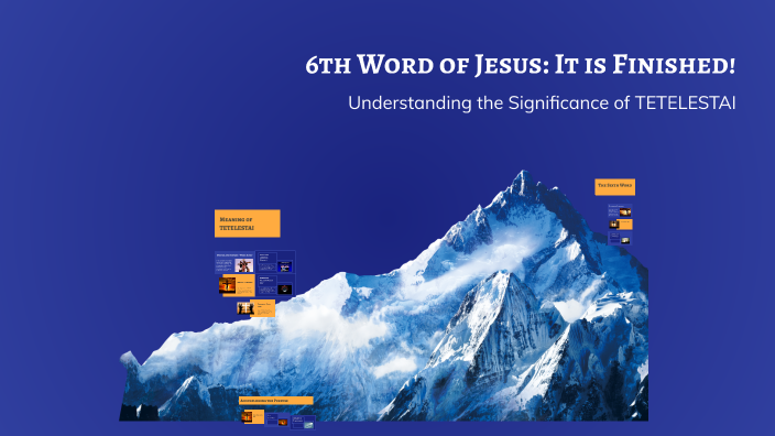 6th Word of Jesus: It is Finished! by Jaypii Soriano on Prezi