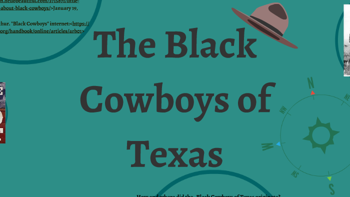 The Black Cowboys of Texas by Sydney Baker on Prezi