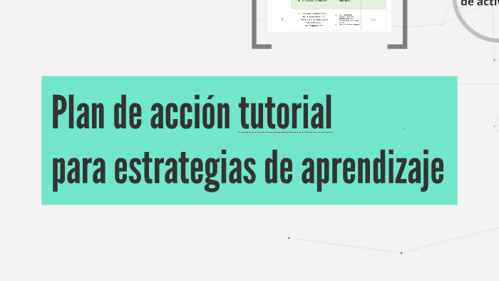 PLAN DE ACCIÓN TUTORIAL PARA ESTRATEGIAS DE APRENDIZAJE by Marco ...