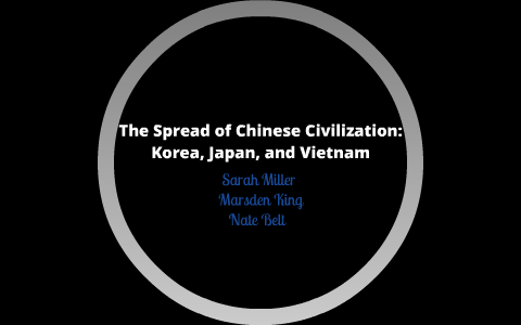 The Spread of Chinese Civilization: Korea, Japan, and Vietnam by Sarah ...
