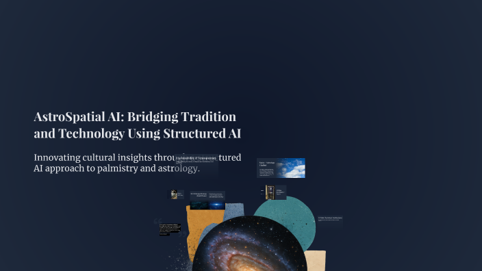 AstroSpatial AI: Bridging Tradition and Technology Using Structured AI ...