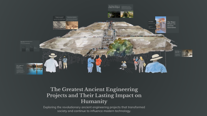 The Greatest Ancient Engineering Projects and Their Lasting Impact on ...