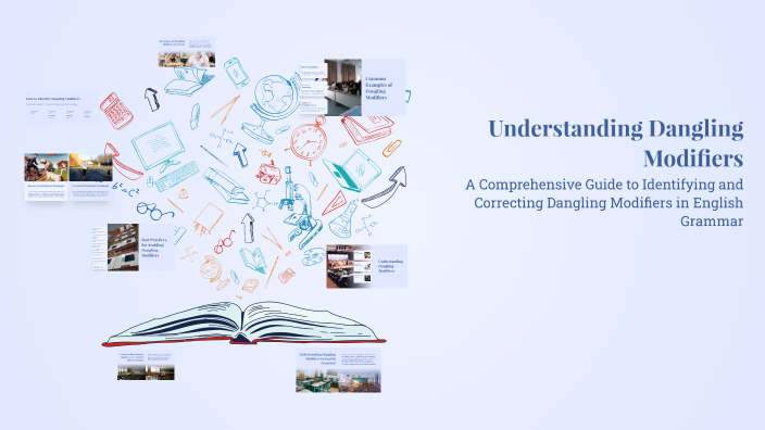Understanding Dangling Modifiers by اسامة شقدار on Prezi