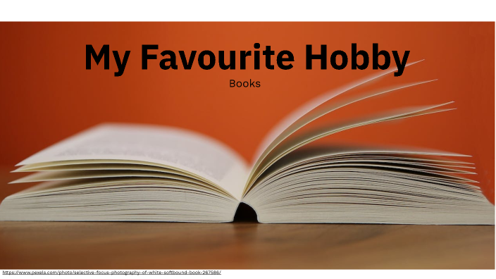 My Favorite Hobby: Reading by bob lob on Prezi