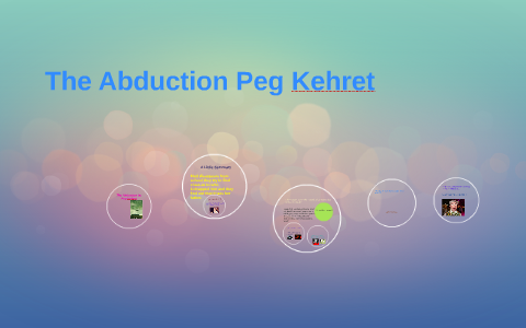 The Abduction Peg Kehret by Brittney Myles on Prezi