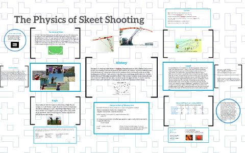 The Physics of Skeet Shooting by Miriam Brooks on Prezi