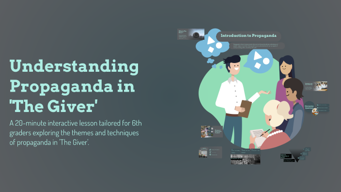 Understanding Propaganda in 'The Giver' by Sara Fidler on Prezi