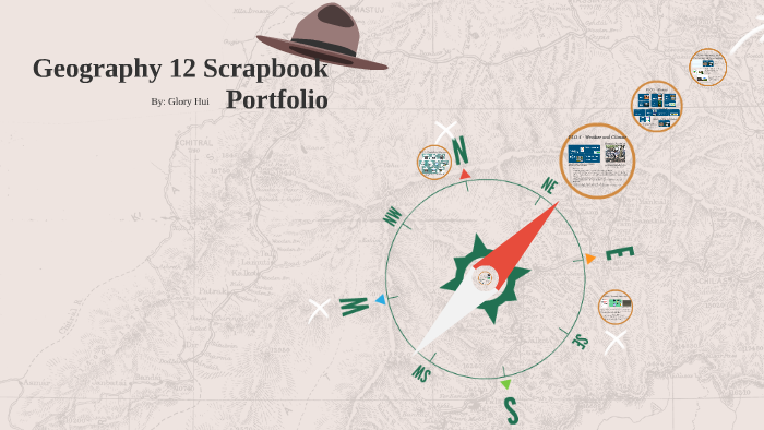Geography 12 Scrapbook Portfolio by Glory Hui on Prezi