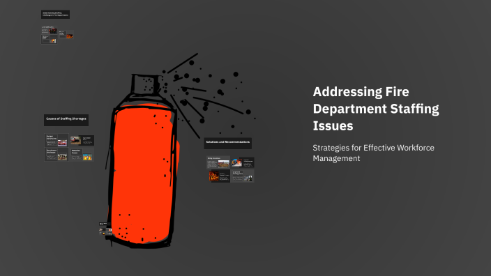 Addressing Fire Department Staffing Issues by Thomas Edwards on Prezi