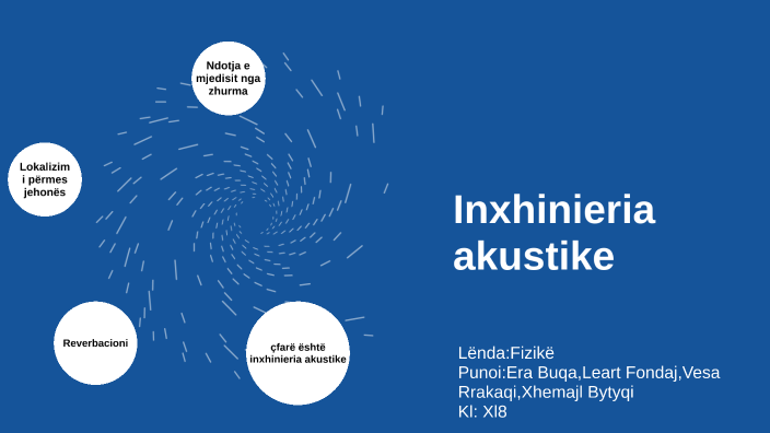inxhinieria akustike Xl by Era Buqa on Prezi