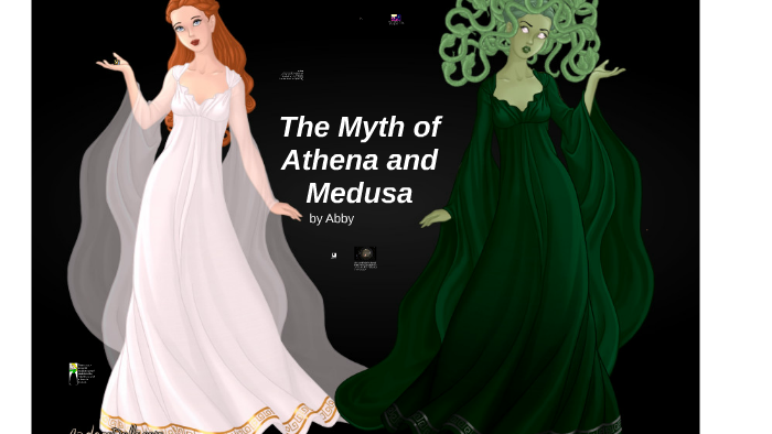 The Myth of Athena and Medusa by Abby Harrison on Prezi