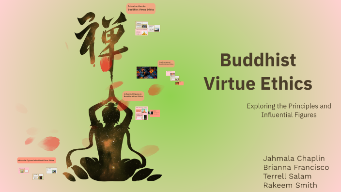 Buddhist Virtue Ethics by Jahmala Chaplin on Prezi