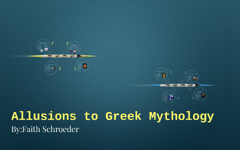 Allusions to Greek Mythology by faith schroeder on Prezi