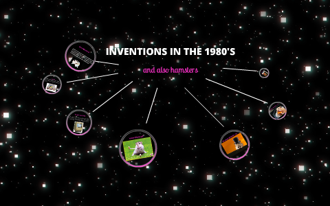 INVENTIONS IN THE 1980'S by Ian Wyles on Prezi