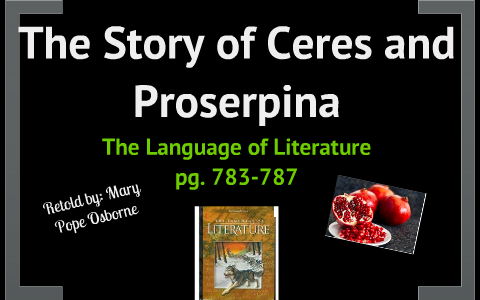 The Story of Ceres and Proserpina by Nicole Gentry on Prezi