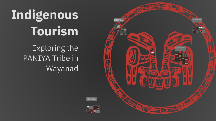 Indigenous Tourism by Naveen Xavier on Prezi