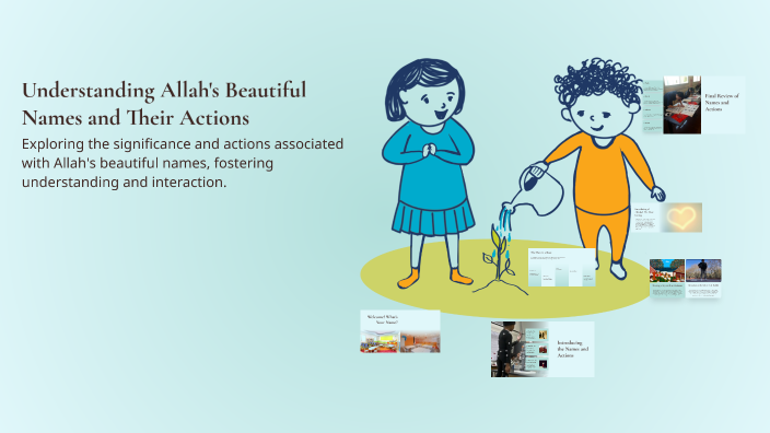 Understanding Allah's Beautiful Names and Their Actions by Sahil ...
