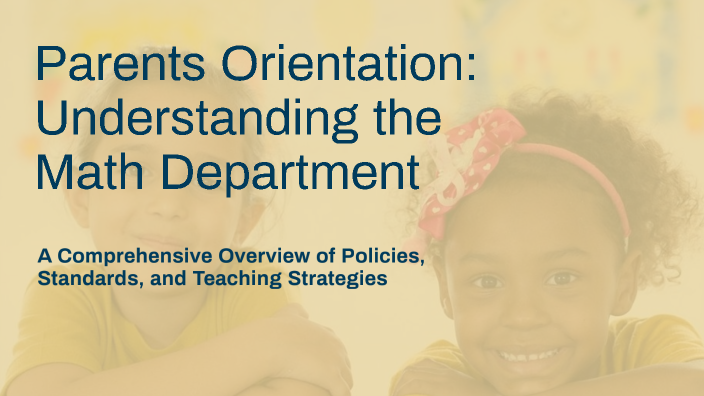 Parents Orientation: Understanding the Math Department by maria obeid ...