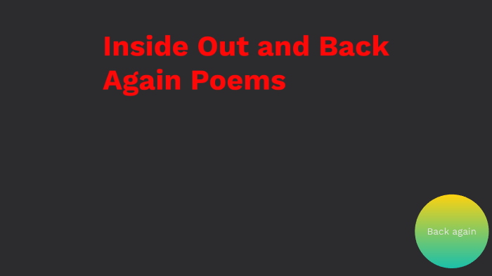 Inside out and Back Again poems by Chase Bailey on Prezi