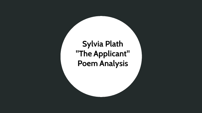 Sylvia Plath "The Applicant" by Ana Dias on Prezi