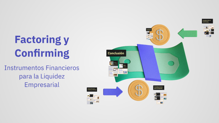 Factoring y Confirming by Valvanera Arboli on Prezi