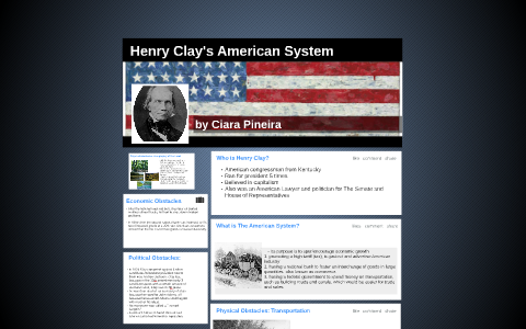 Henry Clay's American System by Ciara Pineira on Prezi