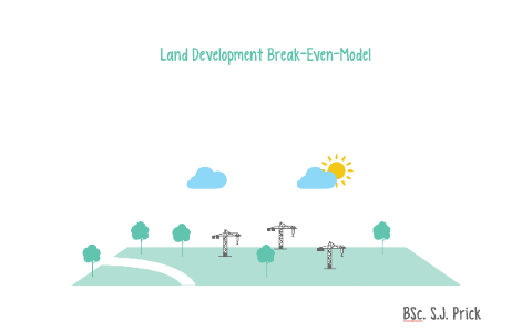 Presentation Land Development model by Steven Prick on Prezi