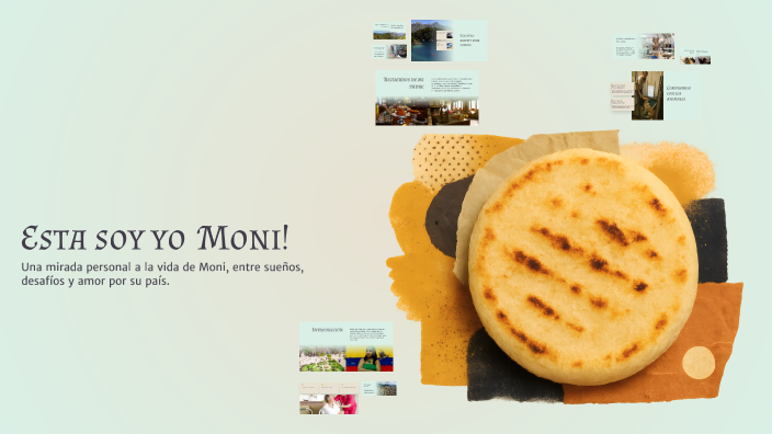 Esta soy yo… Moni! by Monica Cobaleda on Prezi