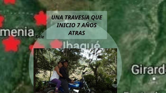 Explorando Colombia / 7 Años by walter porras on Prezi