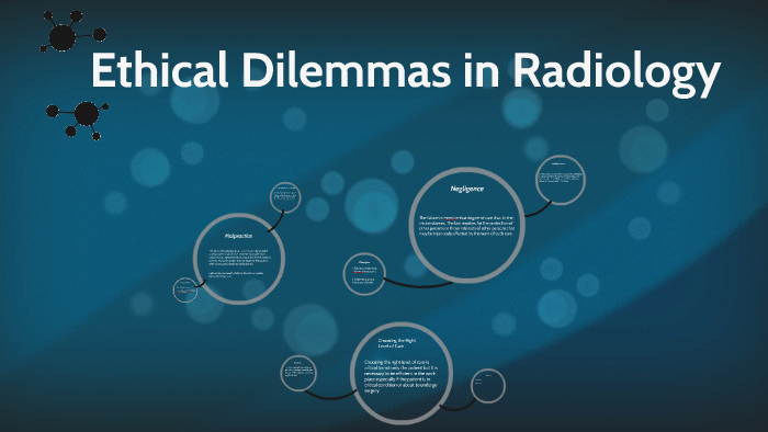 Ethical Dilemmas in Radiology by JT Newman on Prezi