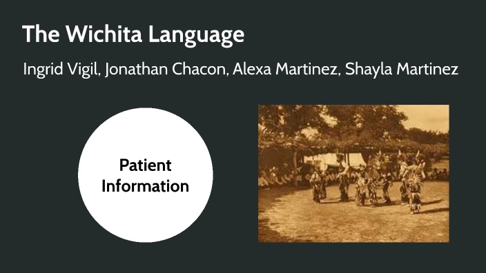 The Wichita Language by ingrid vigil on Prezi