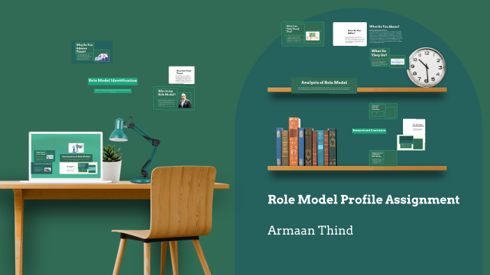 Role Model Profile Assignment by Armaan Thind on Prezi