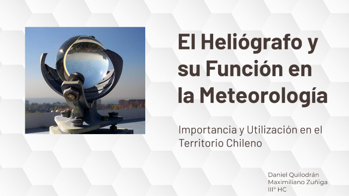 El Heliógrafo y su Función en la Meteorología by Maximiliano Zuniga on ...