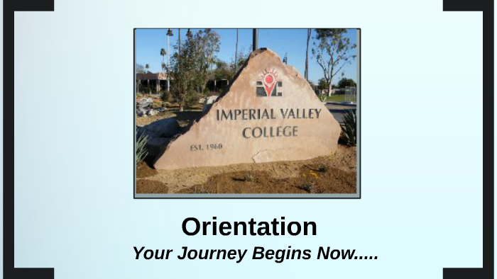Imperial Valley College Orientation 2014 by Yazmin Andrade