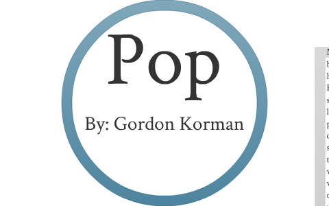 Pop by gordon korman by Hunter Cripps on Prezi
