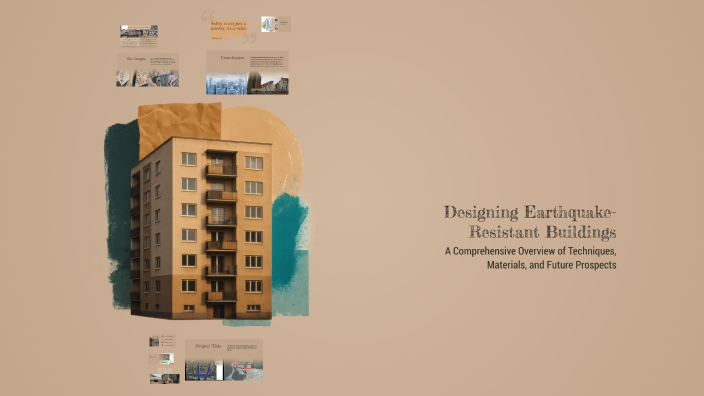 Designing Earthquake-Resistant Buildings by Shlok Kqdam on Prezi