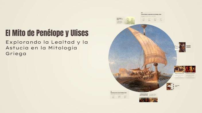 El Mito de Penélope y Ulises by olivia scherling on Prezi