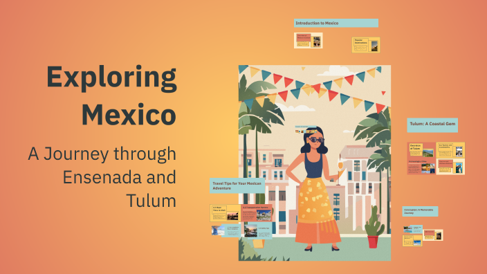 Exploring Mexico by Mayra Escobar on Prezi