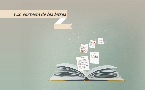 Uso correcto de las letras by Steven Cedeño Díaz on Prezi