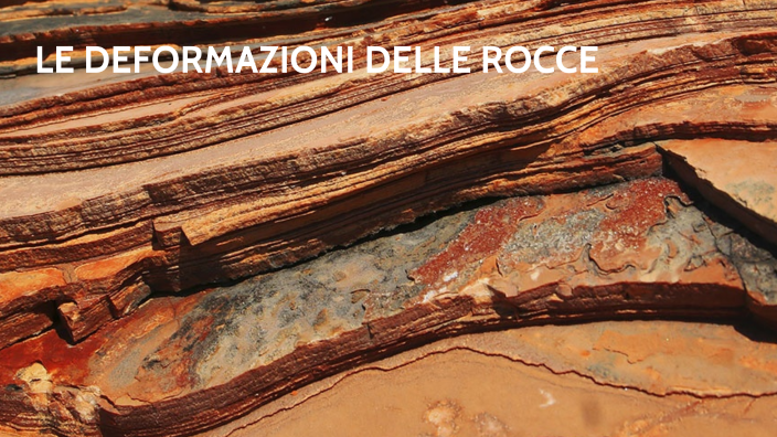 Le deformazioni delle rocce by giulia panella on Prezi