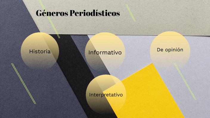 Generos Periodisticos by G Gotterbam on Prezi
