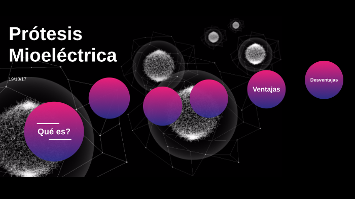 PRÓTESIS MIOELECTRICAS by ANGIE MACIAS on Prezi
