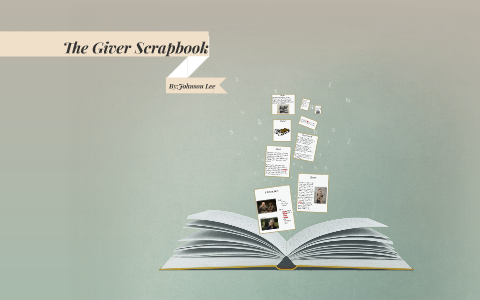 The Giver Scrapbook by Johnson Lee on Prezi