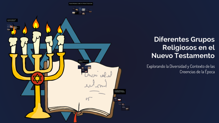 Diferentes Grupos Religiosos en el Nuevo Testamento by Javier Peñaloza ...
