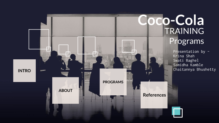 Coco-Cola Training Programs by Krina shah on Prezi