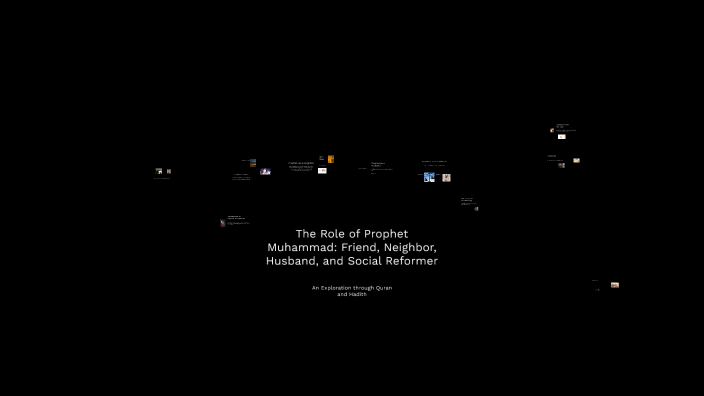 The Role of Prophet Muhammad: Friend, Neighbor, Husband, and Social ...