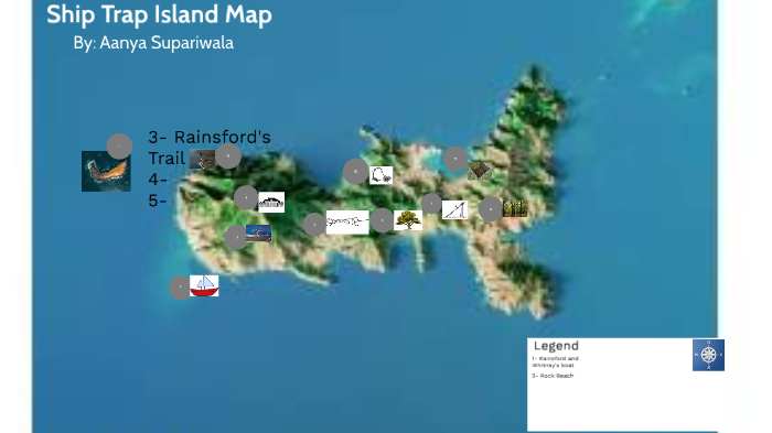 Ship Trap Island Map by Aanya S. on Prezi