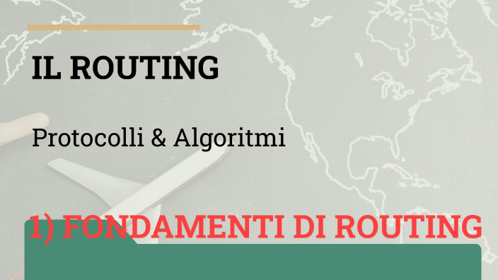 IL ROUTING by a a on Prezi