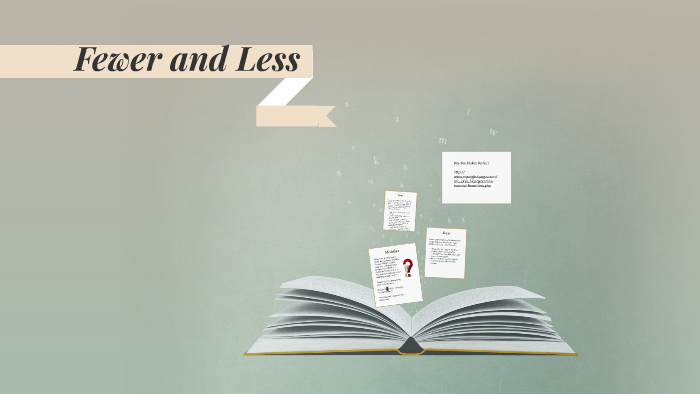 Fewer and Less by Julie Goler on Prezi