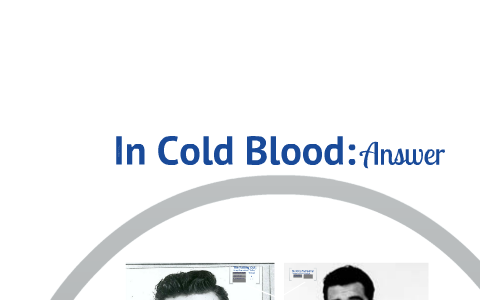 In Cold Blood - Part 3 by Aric Floyd on Prezi